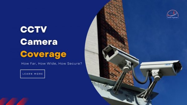 Everything You Need to Know About CCTV Camera Coverage