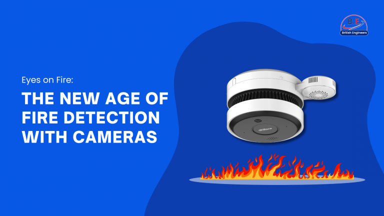 Fire Alarm Camera: What It Is and How It Works | British Engineers