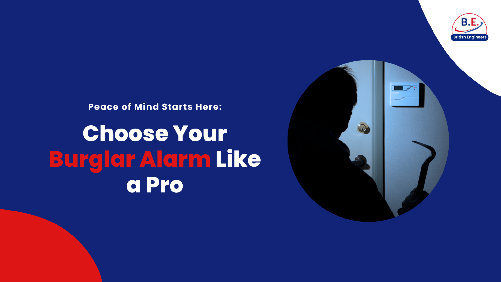 How to Choose the Right Burglar Alarm - British Engineers
